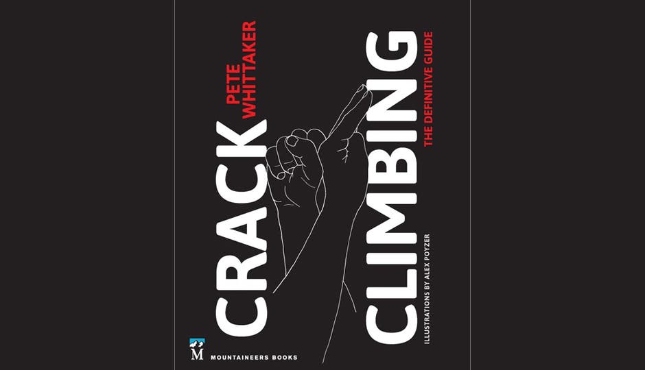 Review: Crack Climbing: The Definitive Guide, by Pete Whittaker