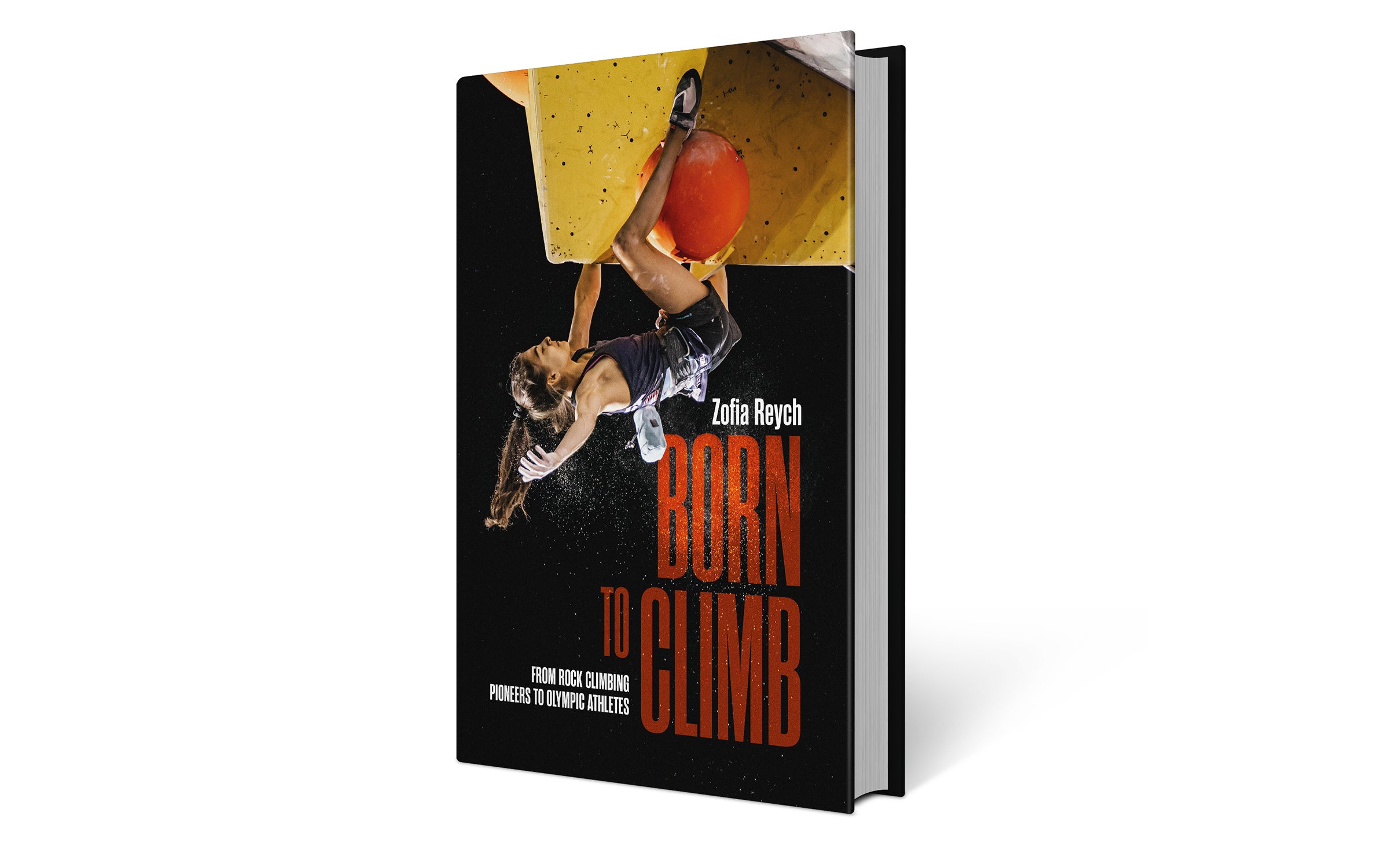 New Book "Born To Climb" Celebrates The Sport - Climbing